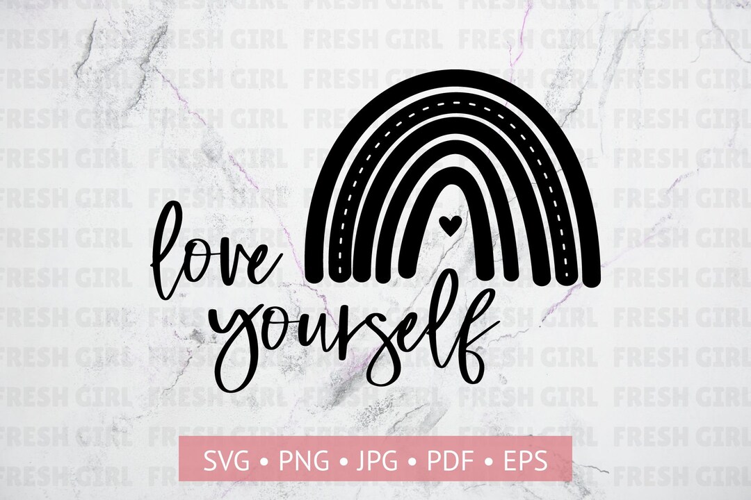 Self Love Svg, Love Yourself Svg, Boundaries Svg, Inspiration Svg, Self ...
