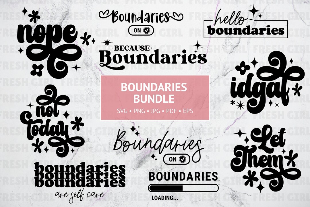 Boundaries Svg Bundle Self Love Svg Mental Health Svg Self Care Svg Feminist Svg Strong 