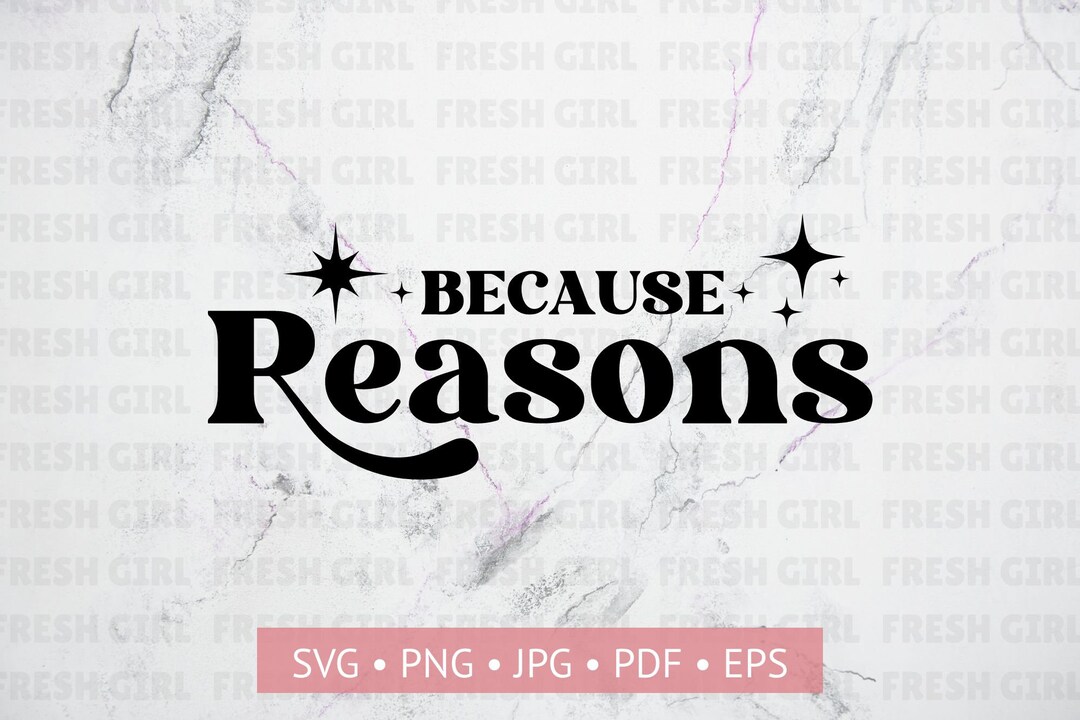 Mental Health Svg, Because Reasons Svg, Boundaries Svg, Sarcasm Svg ...