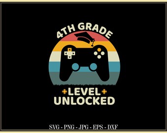 4th Grade Level Unlocked Svg - Etsy