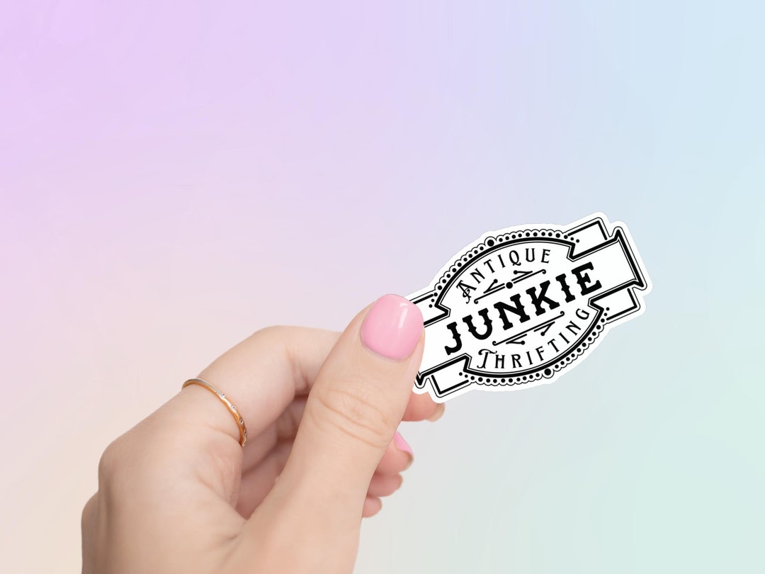 Antique Thrifting Junkie Sticker | Thrifter Sticker, Antiquing Sticker ...
