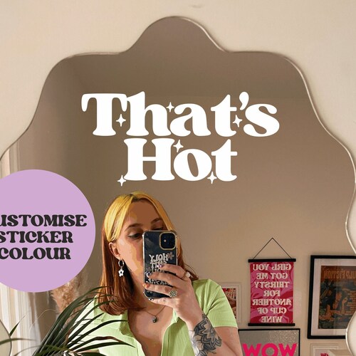 That's Hot Mirror Vinyl Sticker Customise Colour - Etsy