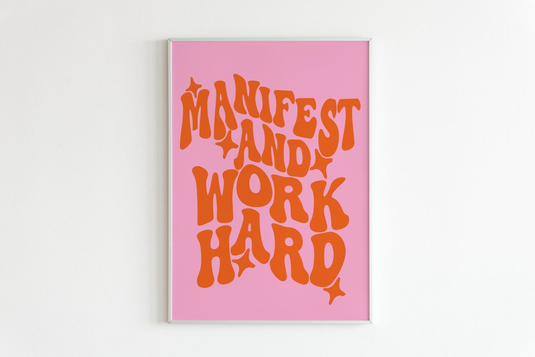 Manifest & Work Hard Wall Art/wall Decor/print - Etsy