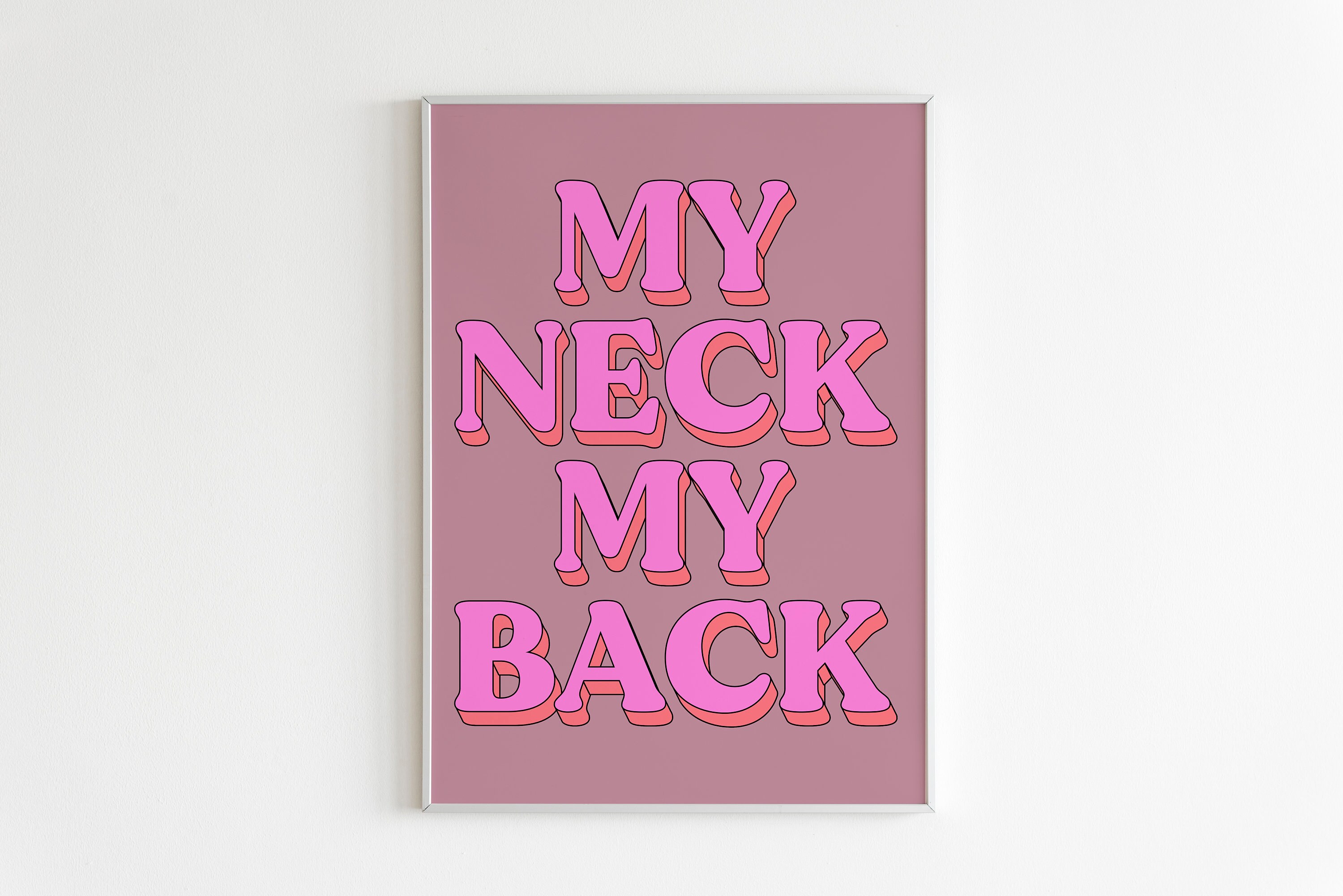 My Neck My Back Khia Wall Art/wall - Etsy