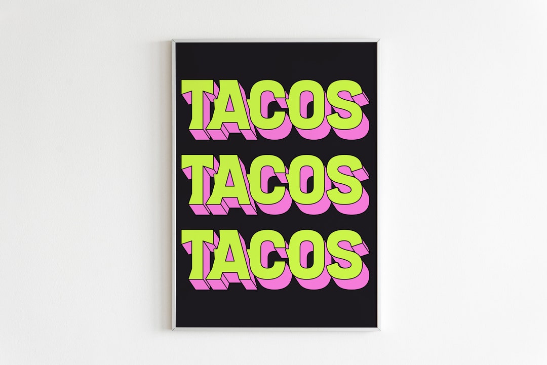 TACOS TACOS TACOS Wall Art/wall Decor/print/illustration/typography - Etsy
