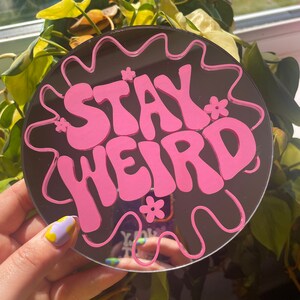 Stay Weird Mini Disc Mirror - Customise Colour - Etsy