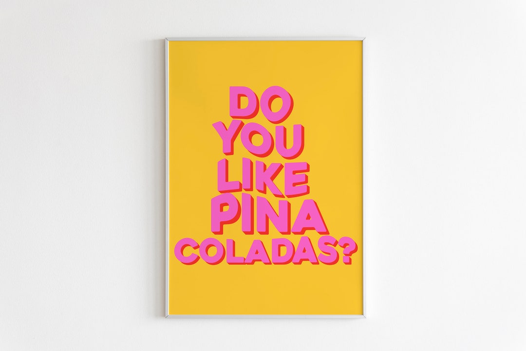 Do You Like Pina Colada Song Lyrics Wall Art/wall Decor/print - Etsy