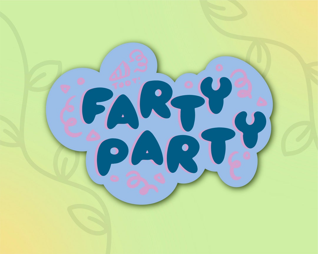 Farty Party Waterproof Sticker Gassy Girl Funny Sticker - Etsy