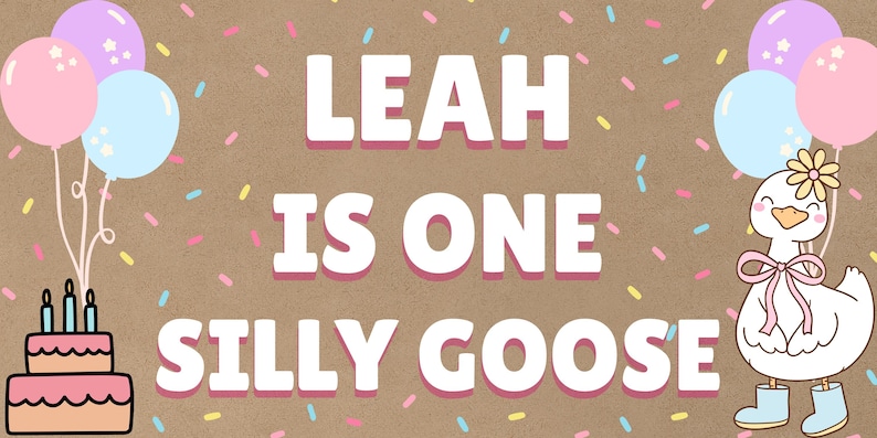 Silly Goose Banner Template: DIY Party Decor (digital Download) - Etsy