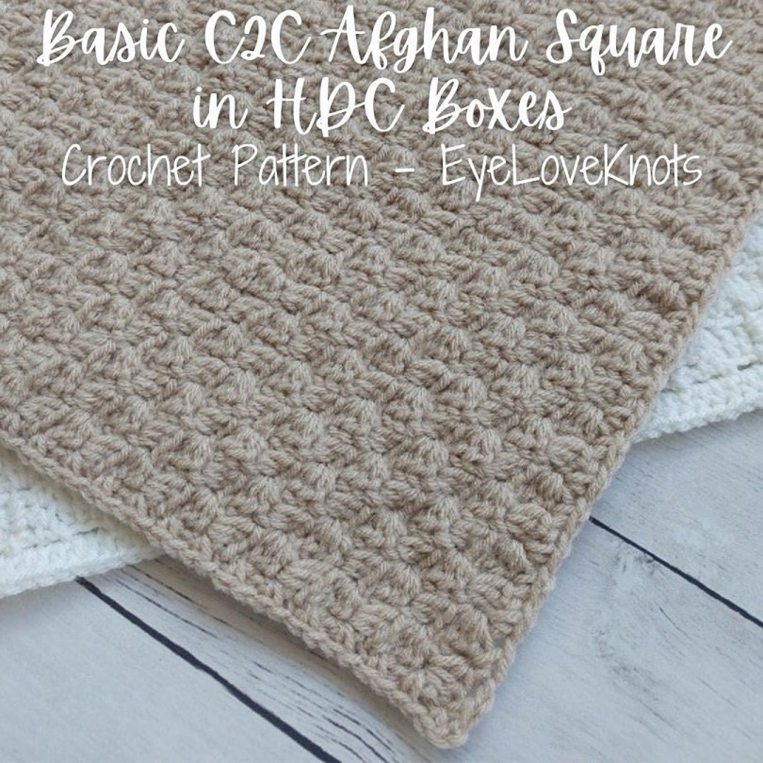 C2C Crochet Pattern, C2C Afghan Square, Basic C2C HDC Afghan Square ...
