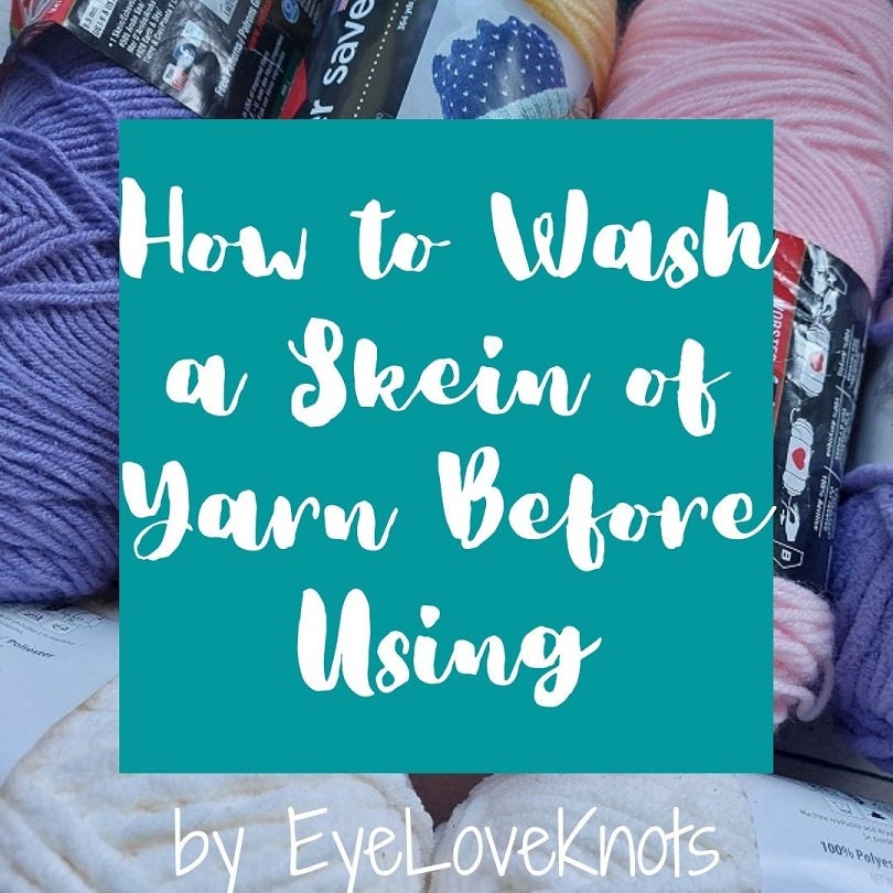 How to Wash a Skein of Yarn Before Using How to Wash Yarn in - Etsy