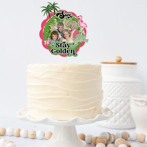 3-D Personalized Stay Golden/ Golden Girls Theme Birthday Cake Topper ...