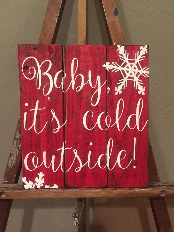 Baby It's Cold Outside Reclaimed Wood Sign | Etsy