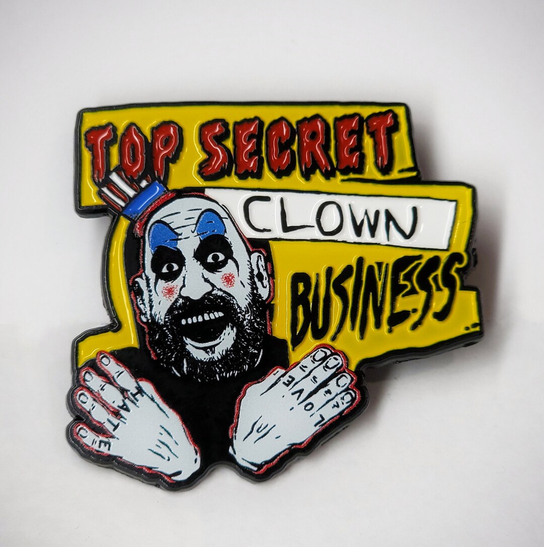 Captain Spaulding Top Secret Clown Business Enamel Pin Devil's Rejects ...
