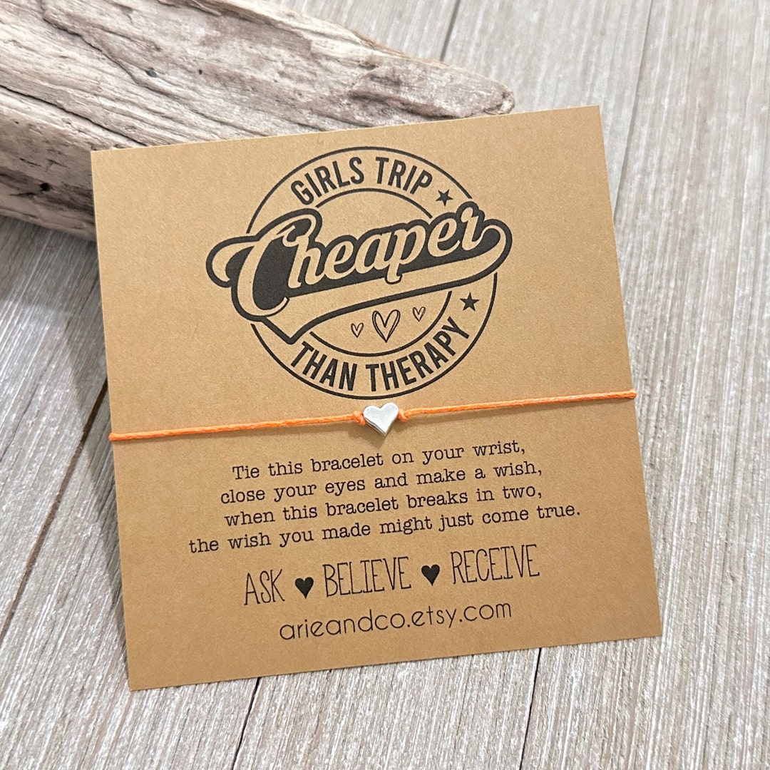 Girls Trip Gifts, Girls Trip Cheaper Than Therapy Wish Bracelet, Girls ...