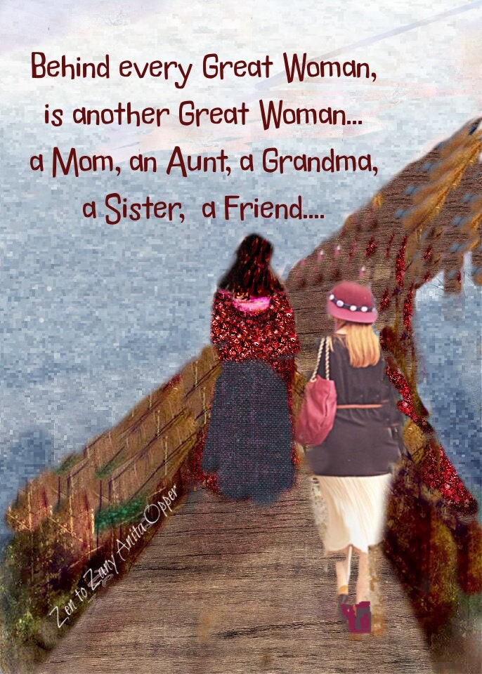 BEHIND Every GREAT Woman.......(item #172). Prints and Cards....art by ...