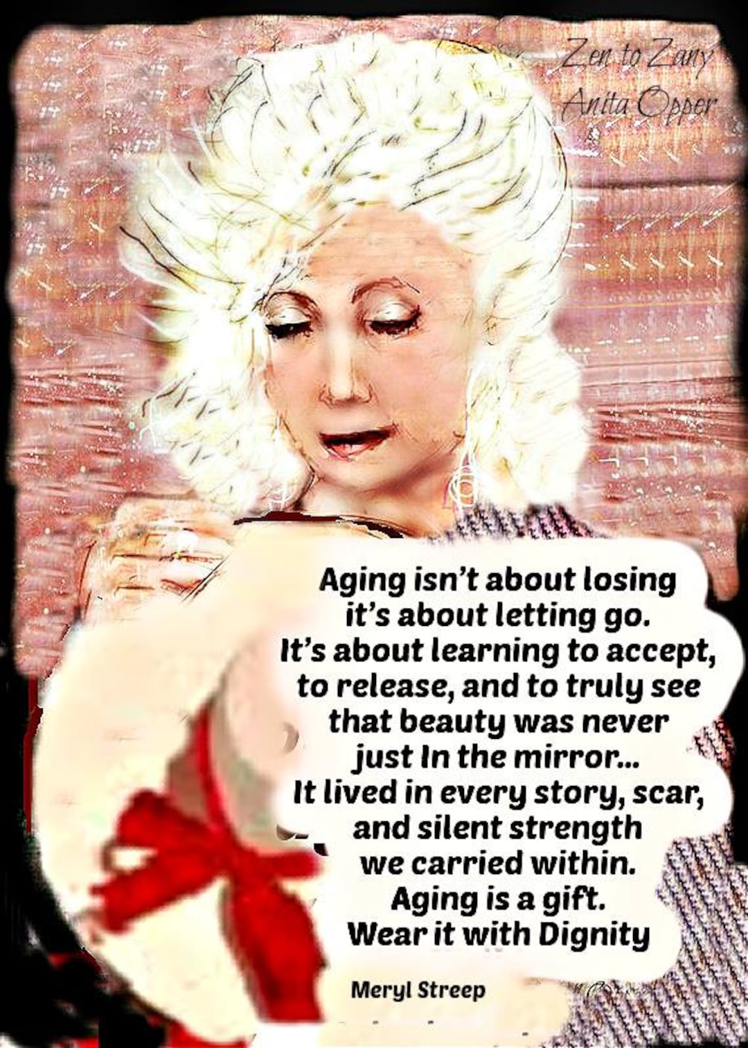 AGING IS A GIFT (item #61225).. Prints and Cards..cards Come With ...