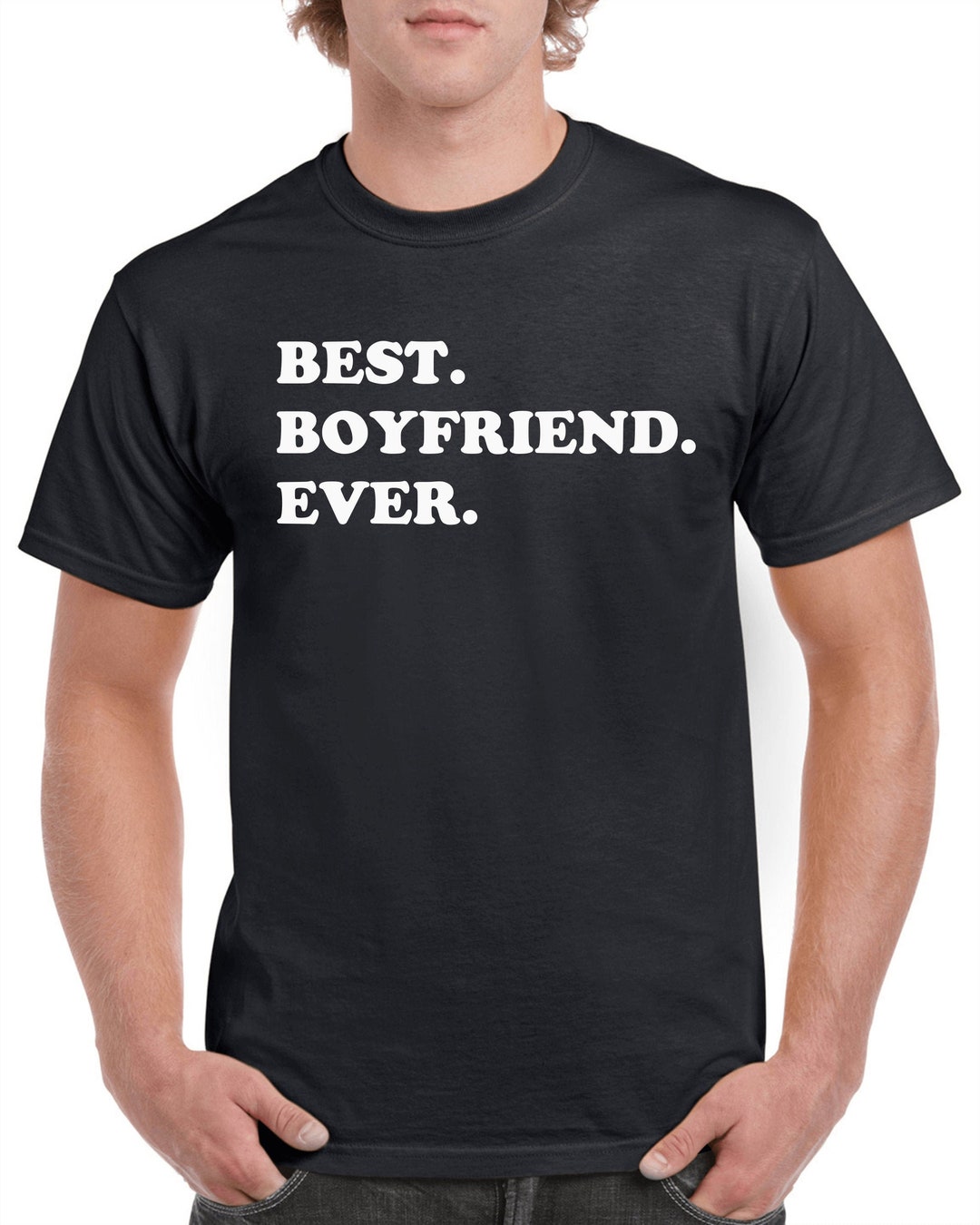 Gift Shirt for Boyrfriend Best Boyfriend Ever T-shirt - Gift for ...