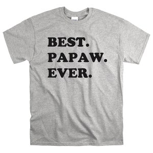 Best Papaw Ever Shirt - Awesome Papaw T-shirt - Funny Gift for Papaw - Etsy