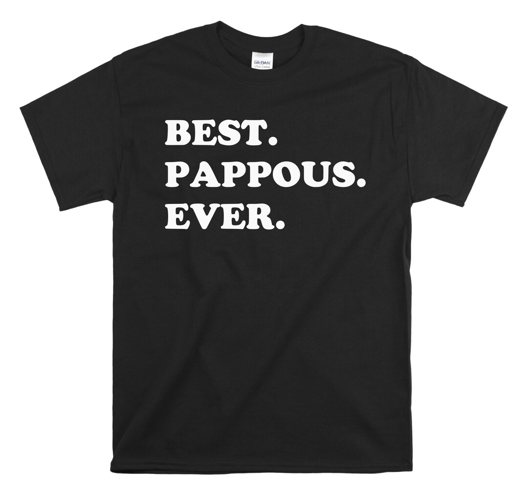 Best Pappous Ever Shirt Awesome Pappous T-shirt Gift for Pappous Greek ...