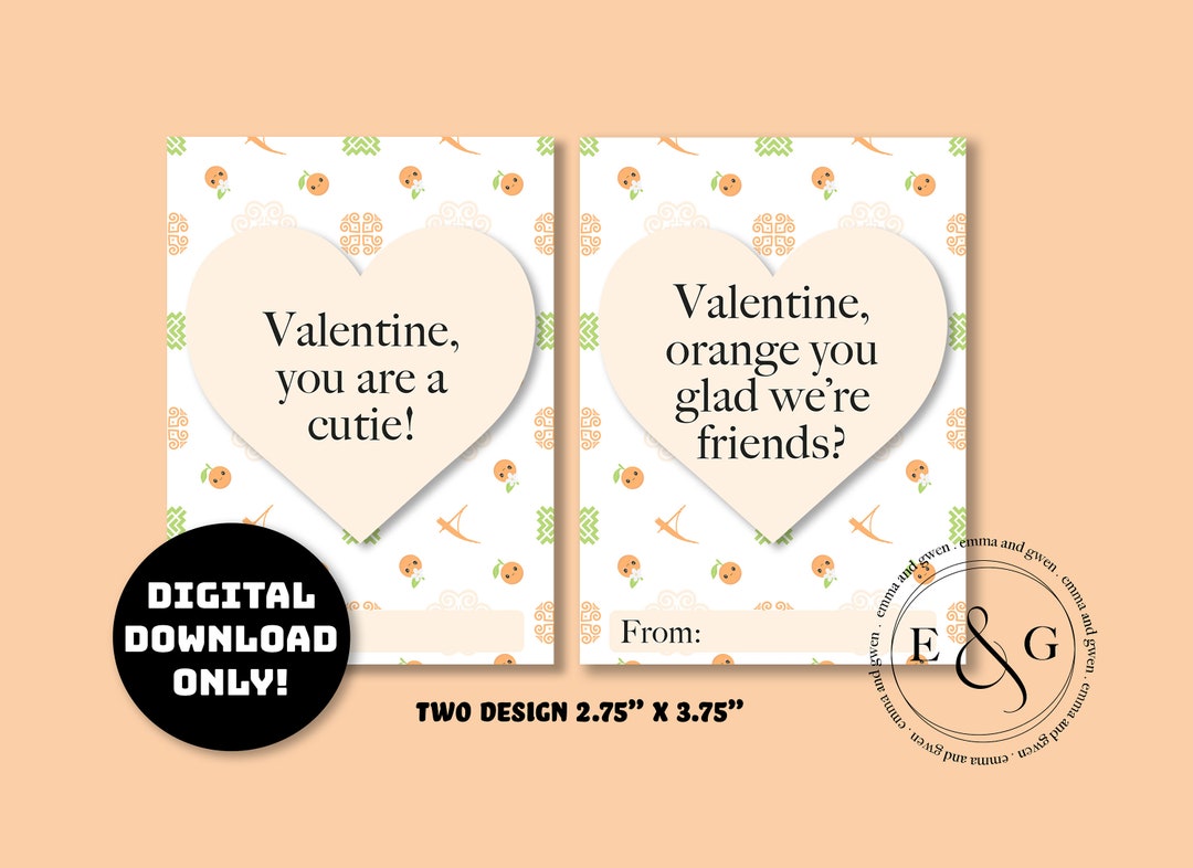 Valentine You Are A Cutie, Valentine Orange You Glad We Are Friends ...