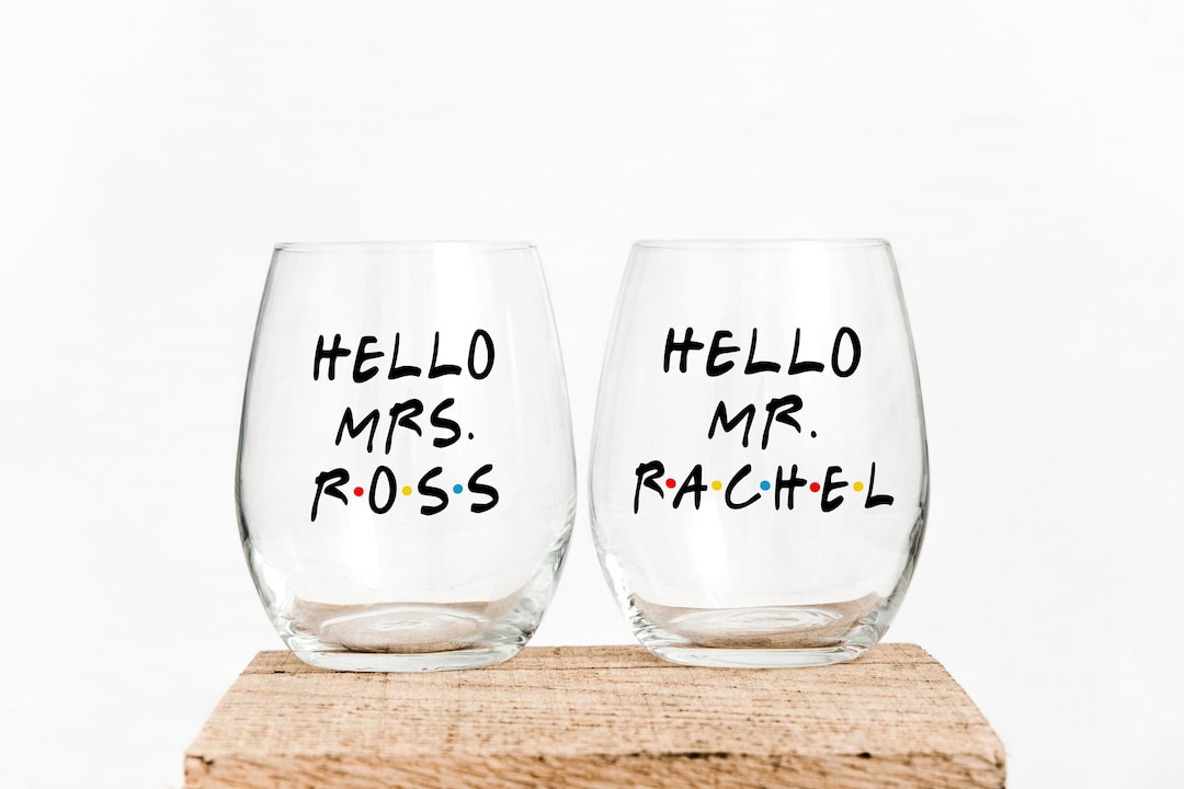 Set of Hello Mr. Rachel - Hello Mrs. Ross - Stemless Glasses - Bride ...
