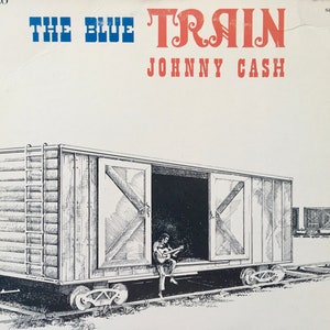 Johnny Cash - the Blue Train LP Vinyl Record Album, Share Records ...