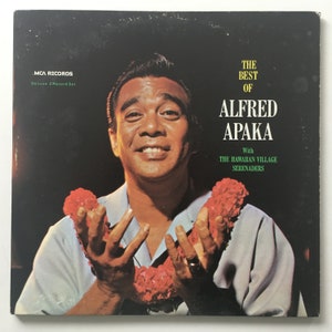 Alfred Apaka With the Hawaiian Village Serenaders – the Best of Alfred ...