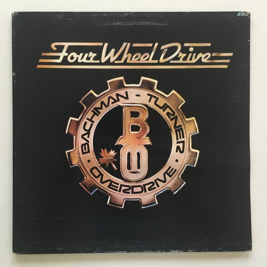 Bachman-turner Overdrive - Four Wheel Drive LP Vinyl Record Album, Mercury - SRM-1-1027, Rock ...