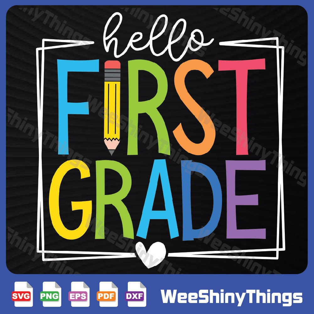 Hello First Grade Team 1st Grade Back to School Svg, 1st Grade Svg ...