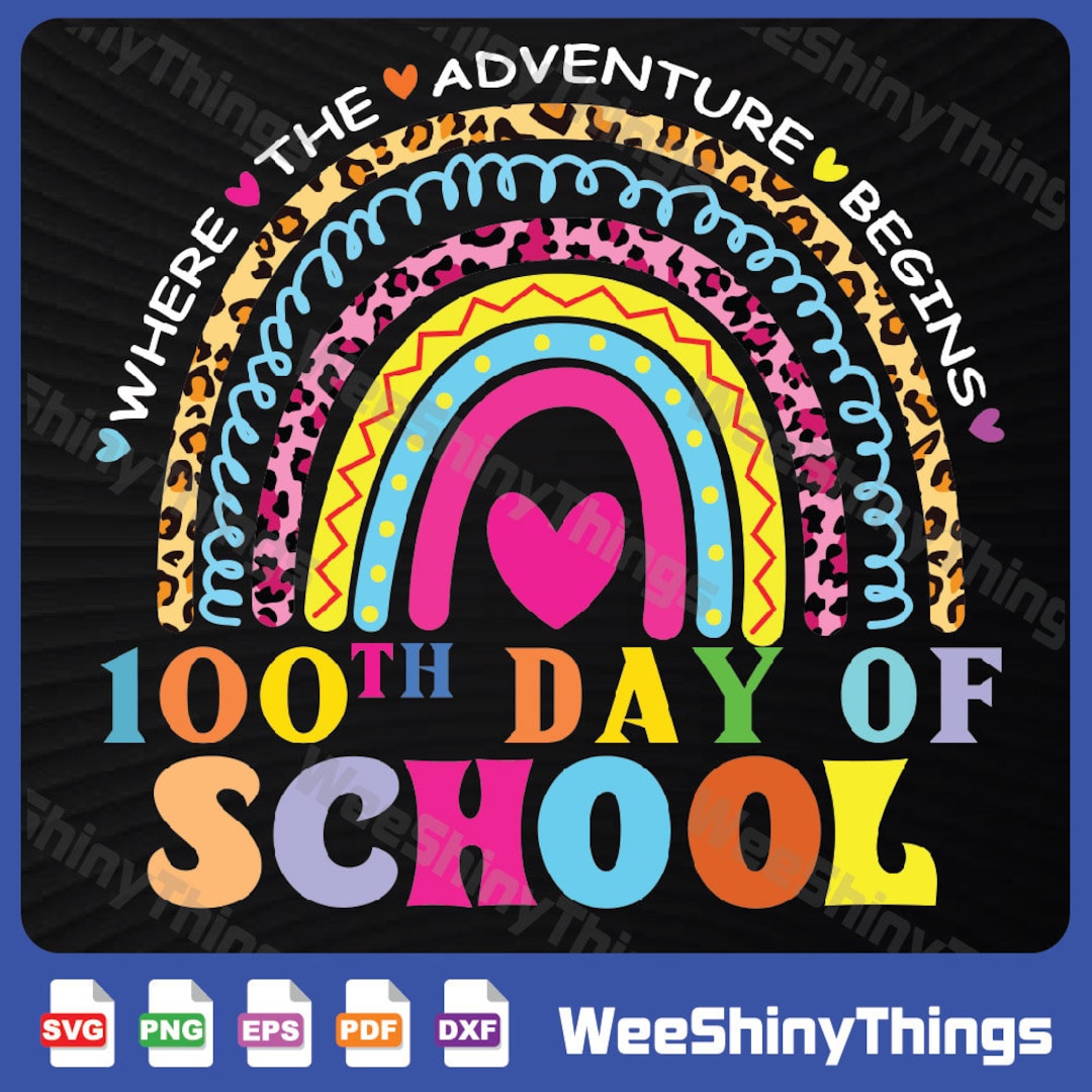 100th Day of School SVG PNG, Rainbow Svg, Pnk Png, Teacher Rainbow Svg ...