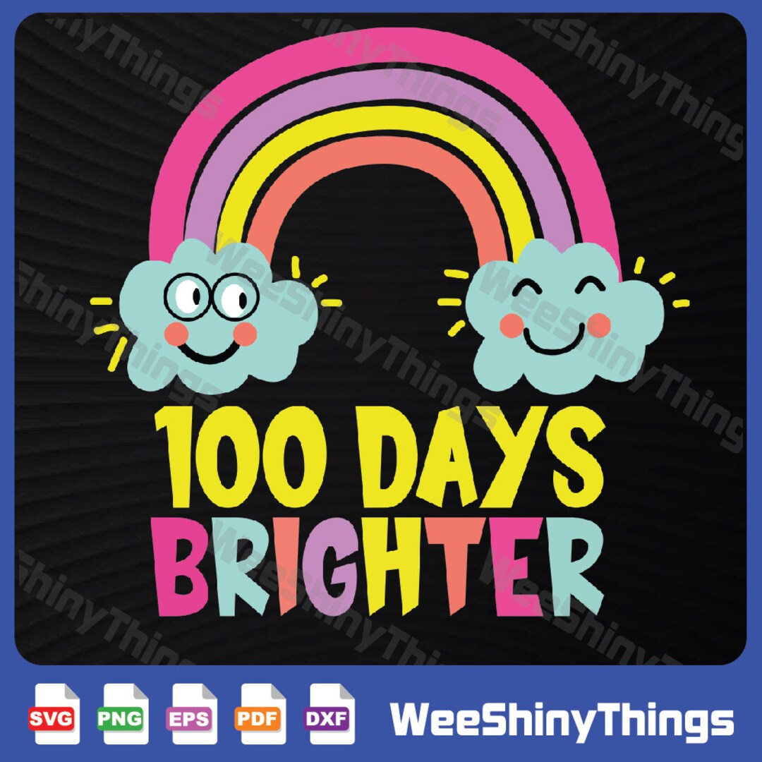 100th Day of School Teacher Svg, 100 Days Brighter Rainbow Svg, Rainbow ...