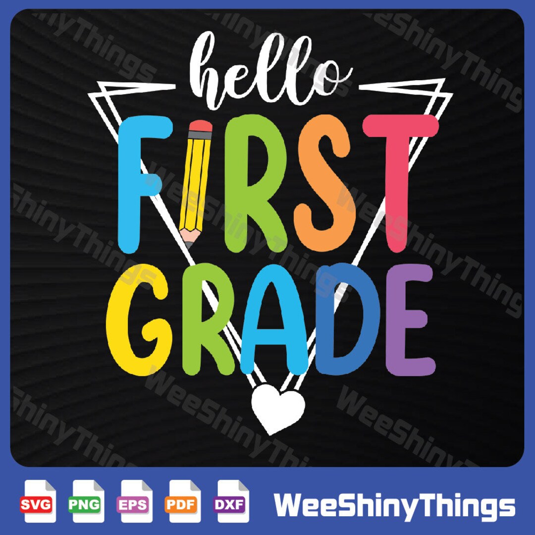 Hello First Grade Team 1st Grade Back to School Teacher Kids Svg, 1st ...