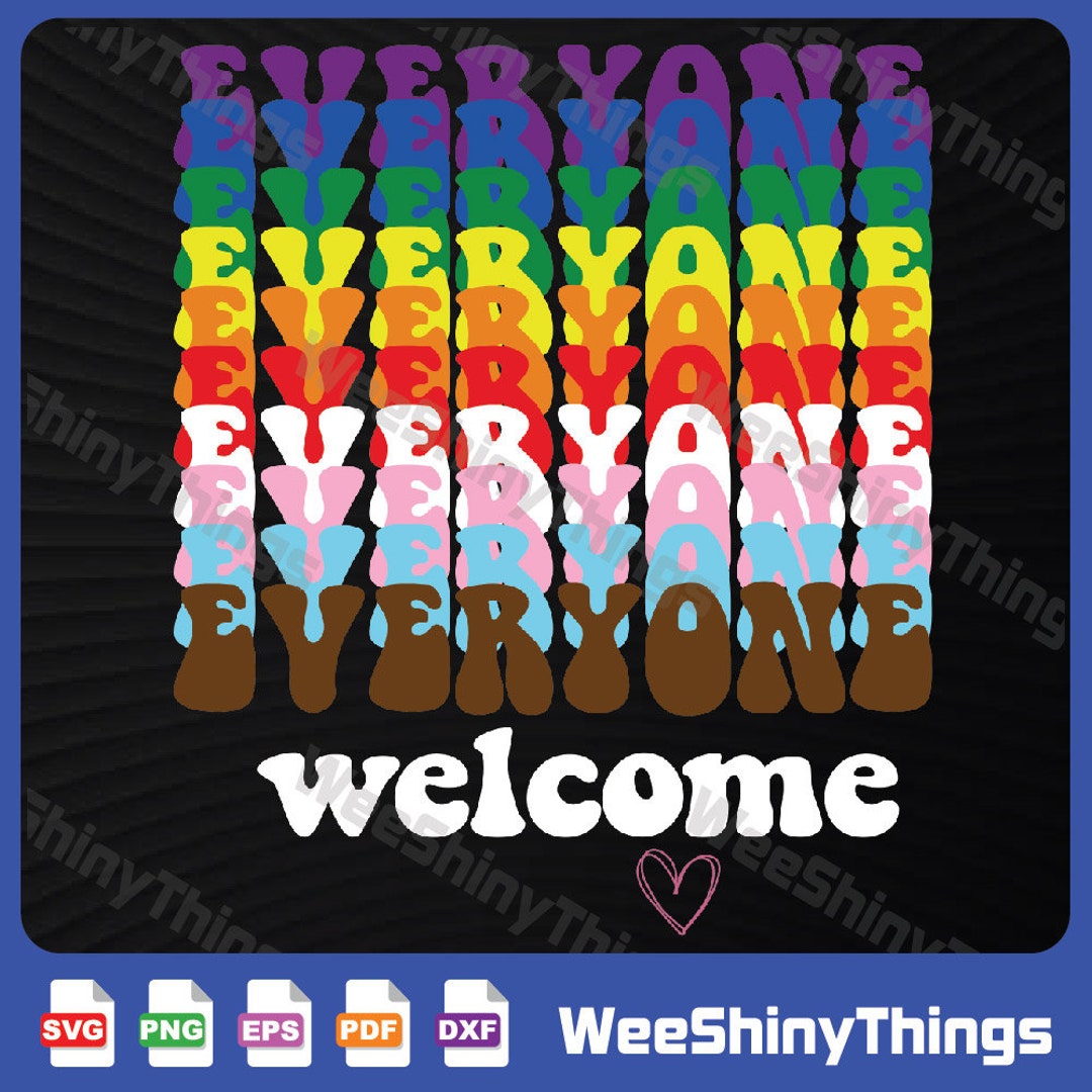 Everyone is Welcome Svg, Here Pride Month LGBTQ Rainbow Gay Pride Svg ...