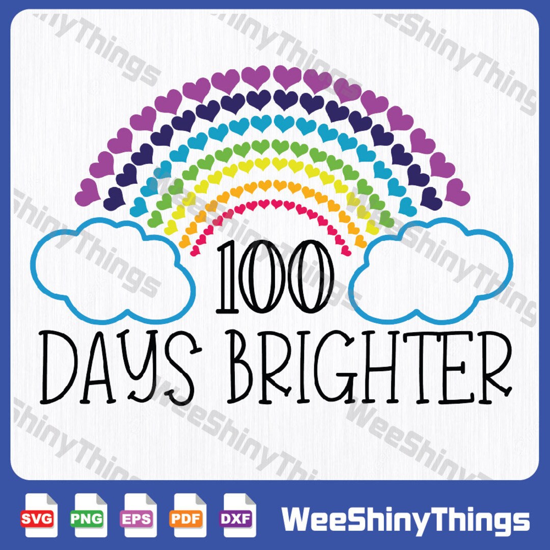 100 Days Brighter SVG, Heart Svg, 100 Days of School Svg, Rainbow Color ...