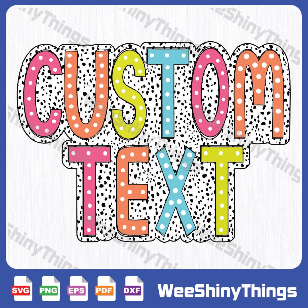 Custom Bright Doodle Dalmatian Dots SVG PNG, Personalized Colorful Dots ...