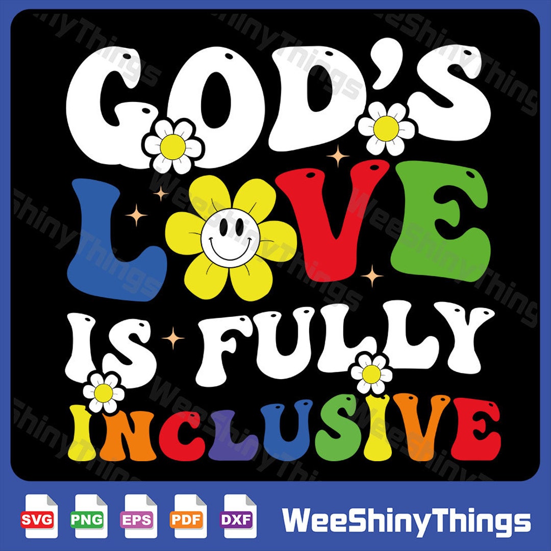 God's Love is Fully Inclusive Christian Jesus LGBT Gay Pride Svg, Pride ...