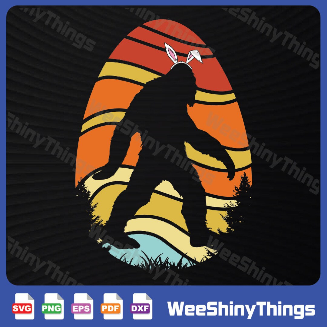 Big Foot Easter Svg, Bigfoot Easter Bunny Ears Egg Boys Men Funny ...