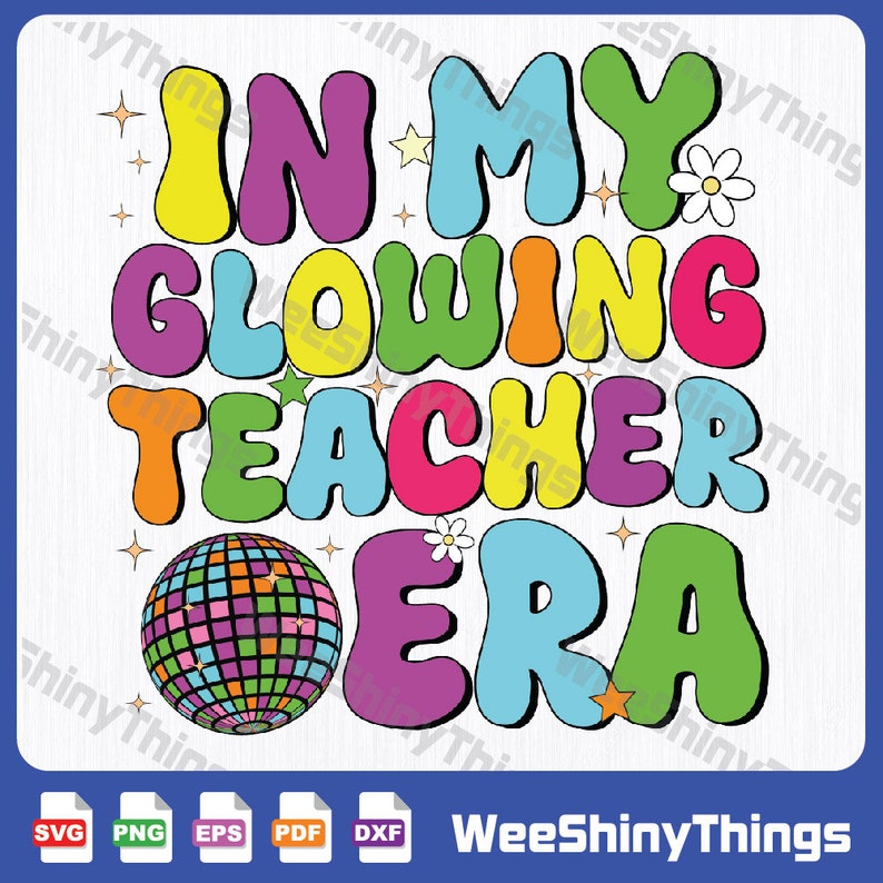 Last Day of School Teacher in My Glowing Teacher Era Summer Svg, School ...