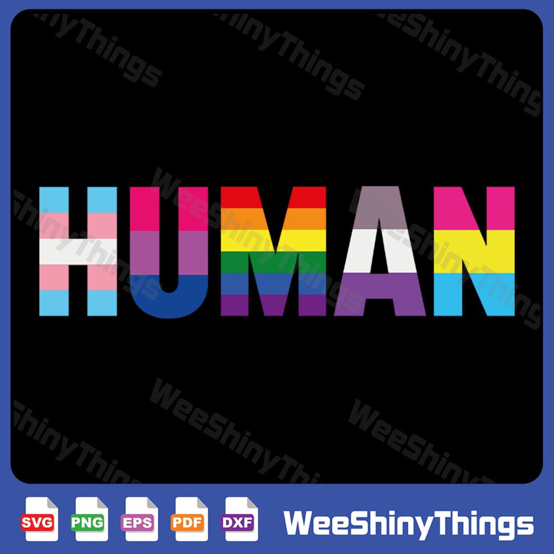 HUMAN LGBT Flag Gay Pride Month Transgender Rainbow Lesbian Svg, Gay ...