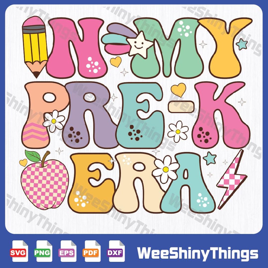 In My Pre-k Era Svg, Back to School Cute Preschool Teacher Svg, Teacher ...