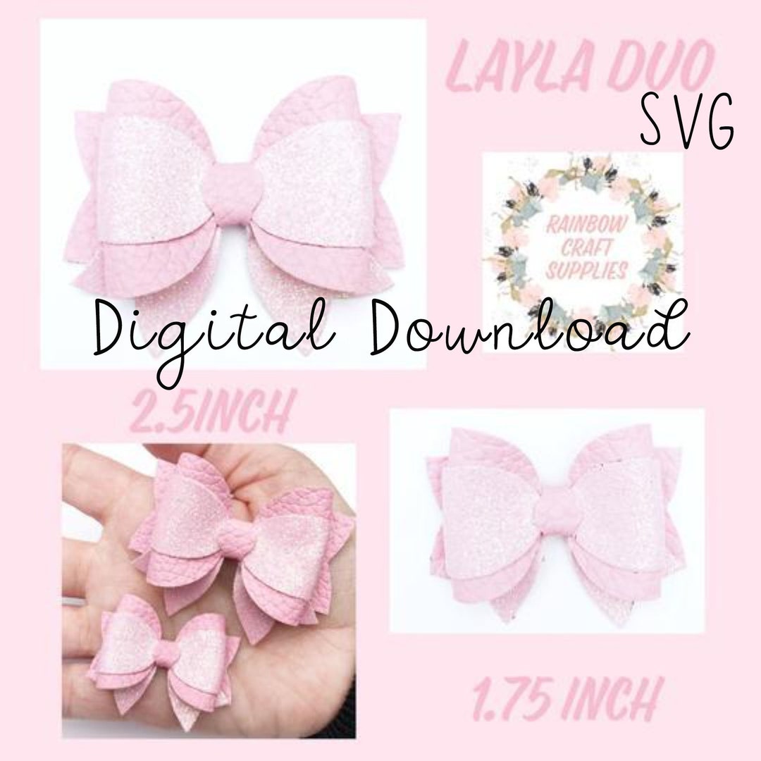 SVG Baby Layla Duo - 1.75" & 2.5" Layla Bow Template DIGITAL DOWNLOAD ...