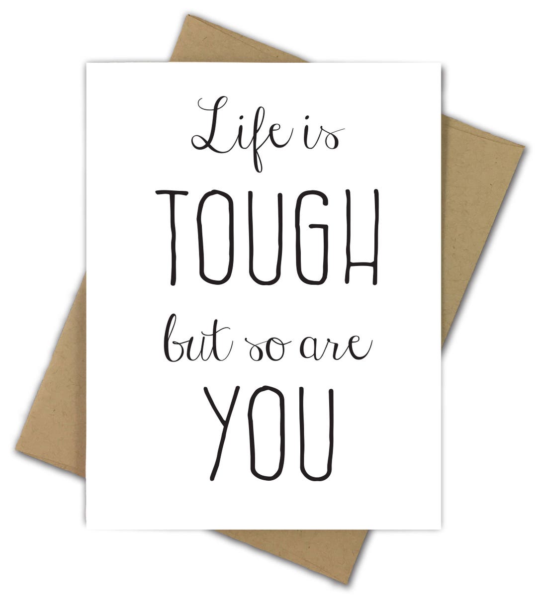 Greeting Card | Encouragement | Friendship | Life | Positive | Tough ...