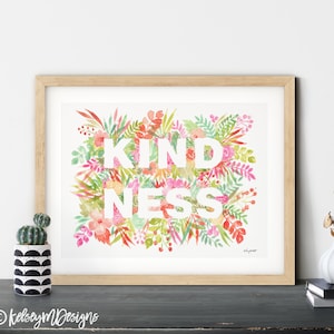 Kindness Quote Print, Watercolor Painting, Inspirational Quote Art ...