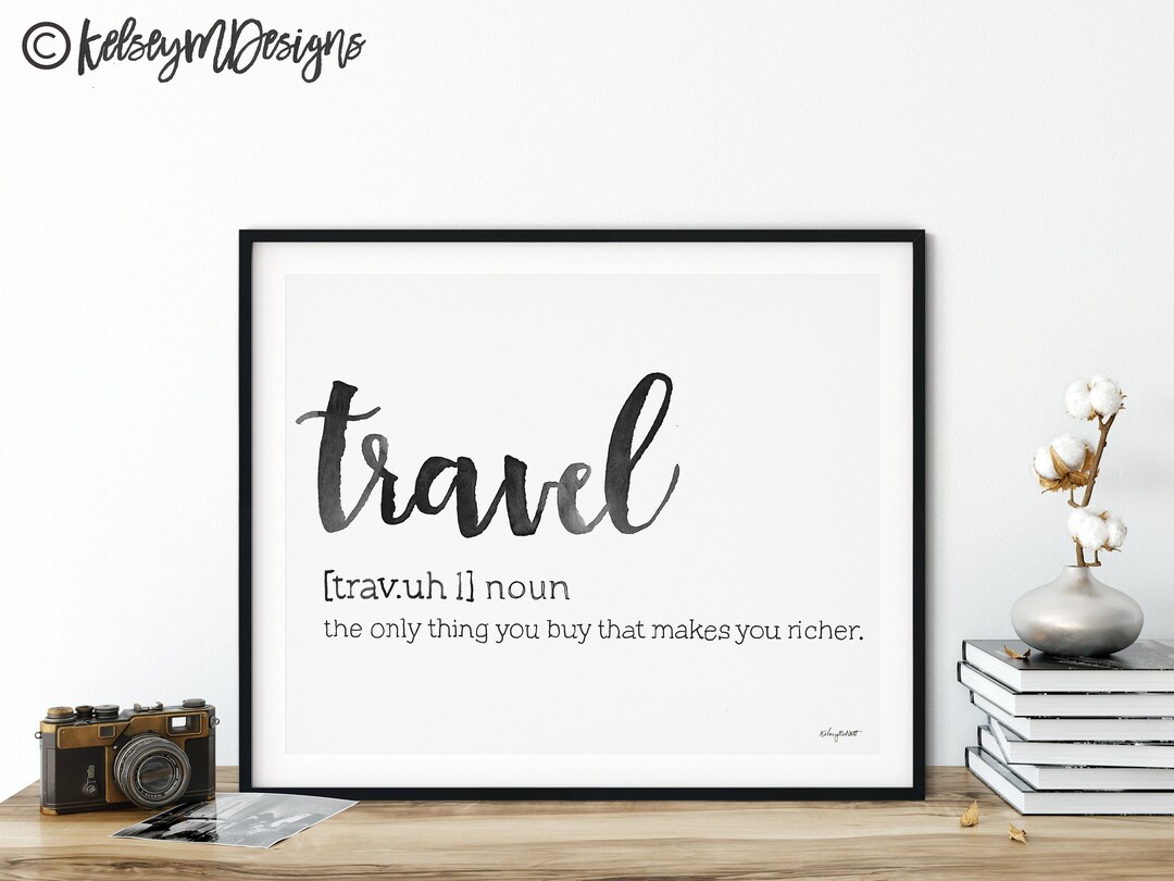 Travel Definition Print, Wall Art Prints, Quote Print, Typography Wall ...