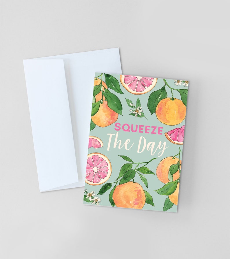 EVERYDAY GREETING CARDS Squeeze the Day Card Encouraging - Etsy