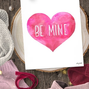 DIGITAL DOWNLOAD Be Mine Printable, Valentines Day Printable, Love Wall ...