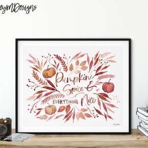 Pumpkin Spice and Everything Nice, Fall Kitchen Wall Art, Fall Art ...