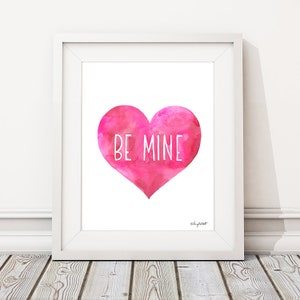 DIGITAL DOWNLOAD Be Mine Printable, Valentines Day Printable, Love Wall ...