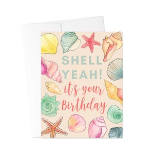BIRTHDAY GREETING CARDS, Shell Yeah! It's Your Birthday Card, Funy ...